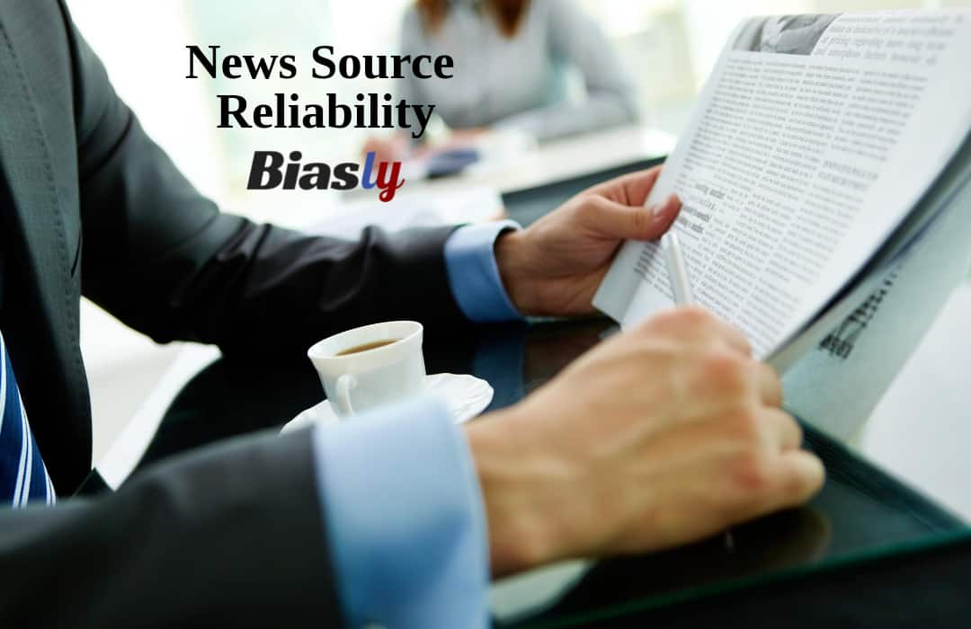 What is News Source Reliability – Biasly